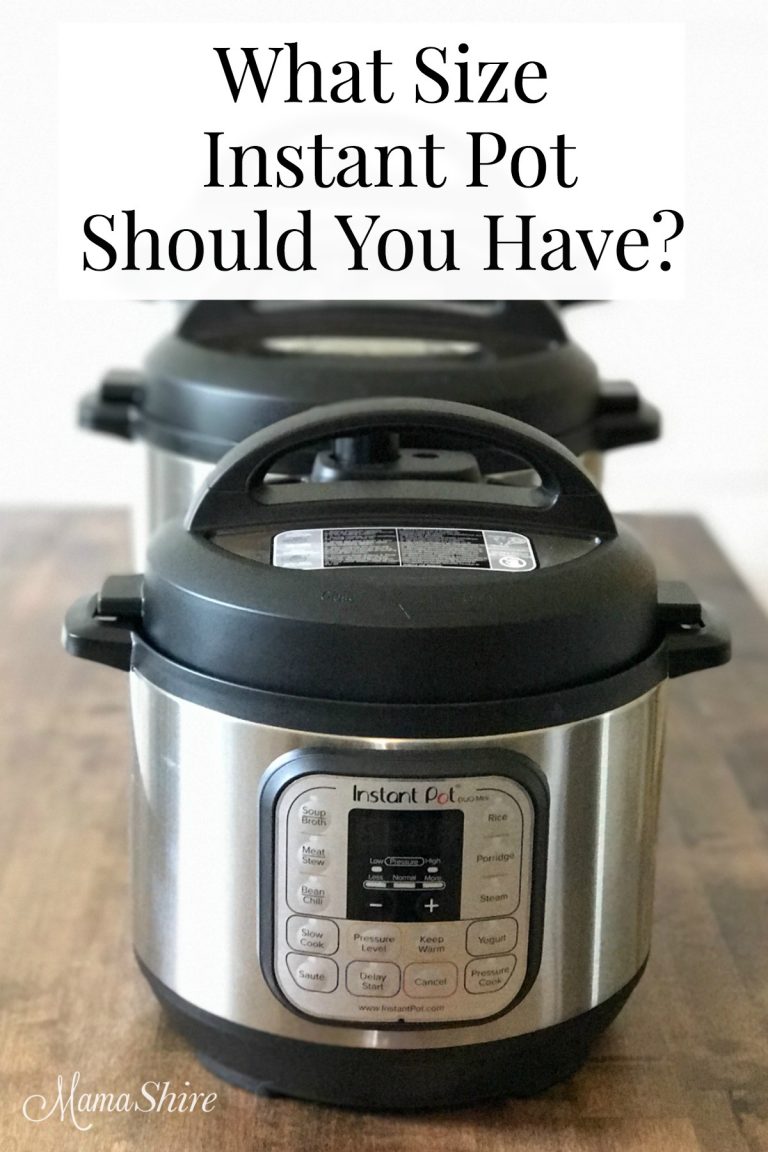 How To Know What Size Instant Pot To Buy - MamaShire
